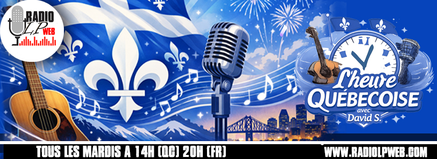 L’heure québécoise avec David S. – RADIO LP WEB